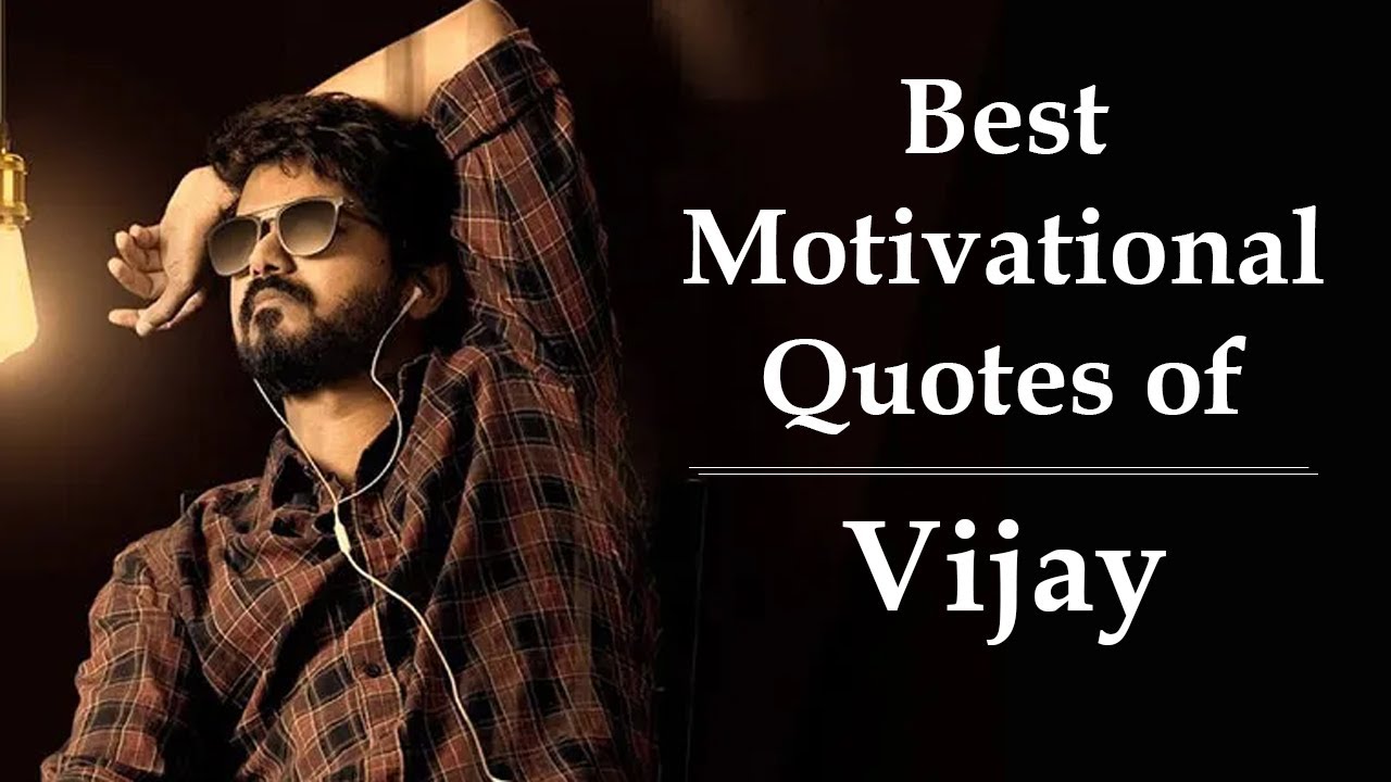 Best 40 Thalapathy Vijay Quotes - Thaayaham