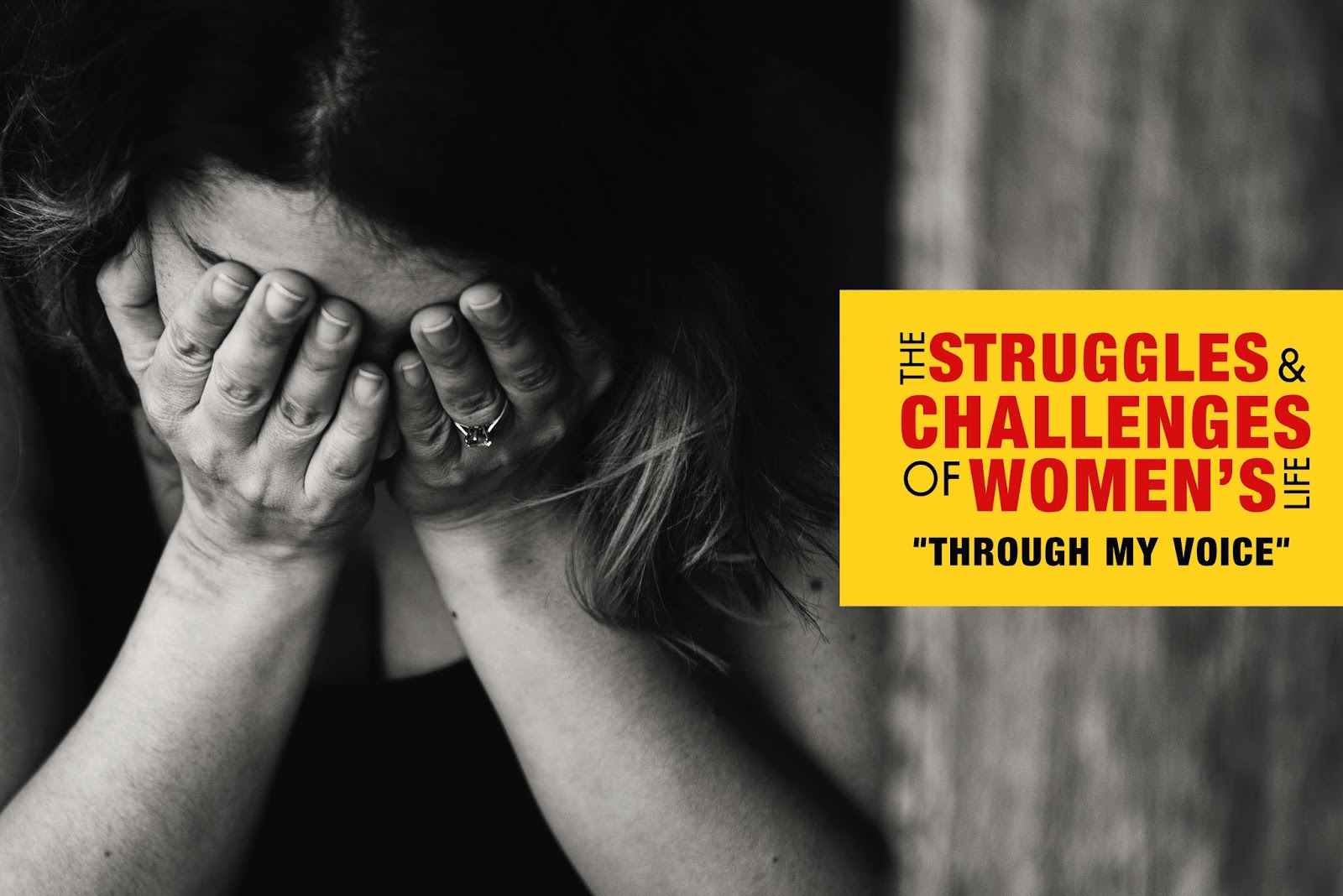 The struggles & challenges of women’s life through my voice. Gaurav Singh