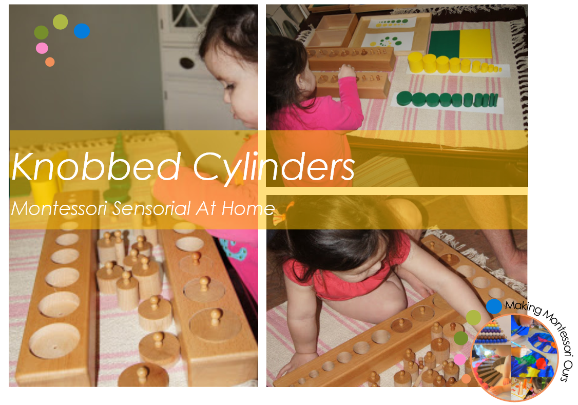 Knobbed Cylinders, Montessori Sensorial At Home - "Making Montessori Ours"