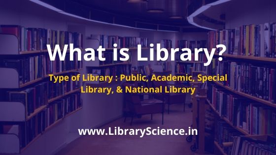 What is Library | Public, Academic, & National Library
