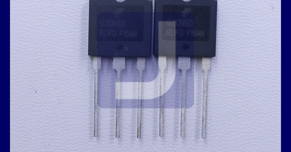 JUAL TRANSISTOR G30N60 ~ Arena Elektronika