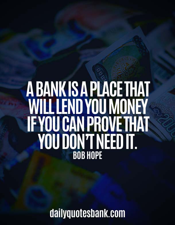 100+ Bank Quotes On Banking System and Sayings