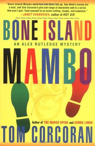The View from the Blue House: Review of Bone Island Mambo by Tom ...