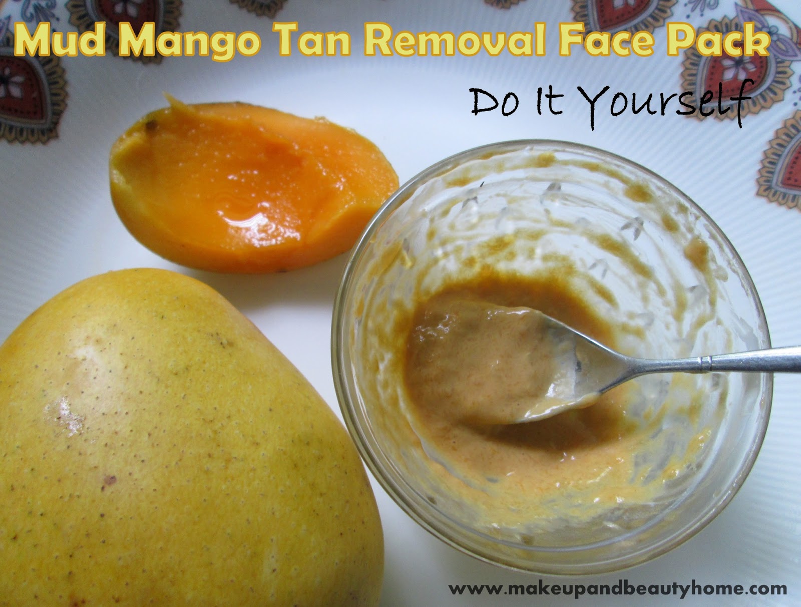 Mud Mango Tan Removal Face Pack at Home - Do It Yourself