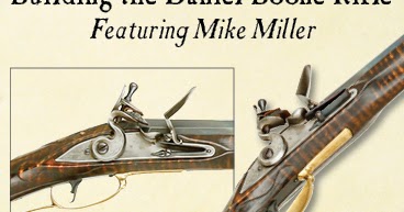 Contemporary Makers: Building the Daniel Boone Rifle featuring Mike Miller