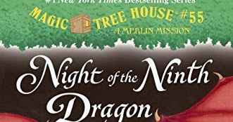 KISS THE BOOK: Night of the Ninth Dragon (Magic Treehouse #55) by Mary ...