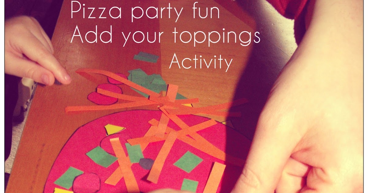 Pizza party fun activity {learning shapes, adding toppings}