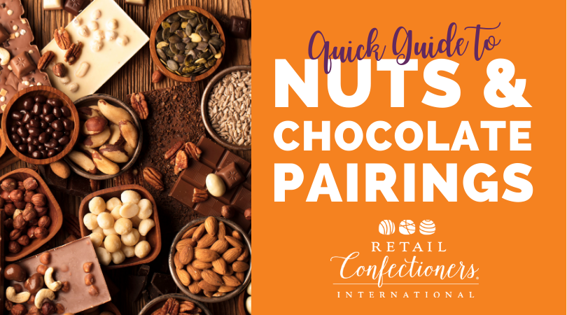 Quick Guide to Nuts & Chocolate Pairings - Retail Confectioners ...