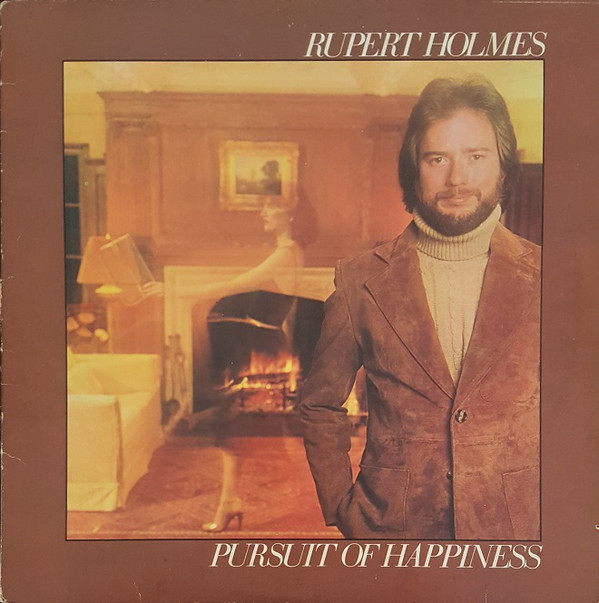 Classic Rock Covers Database: Rupert Holmes - Pursuit of Happiness (1978)