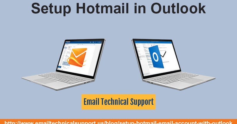Email Technical Support Easy Procedure To Set Up Hotmail In Outlook email-technical-support-easy-procedure-to-set-up-hotmail-in-outlook