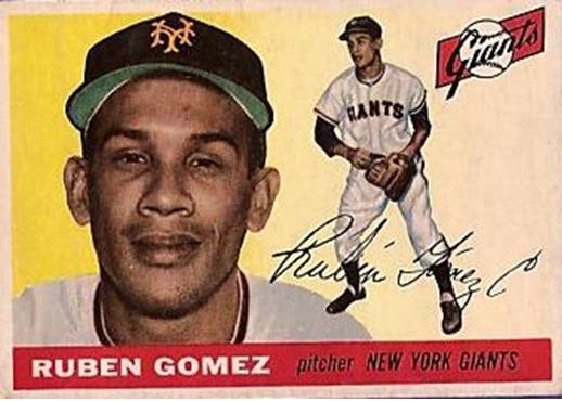 1954 World Champion New York Giants Pitcher: Ruben Gomez (1953-1957)