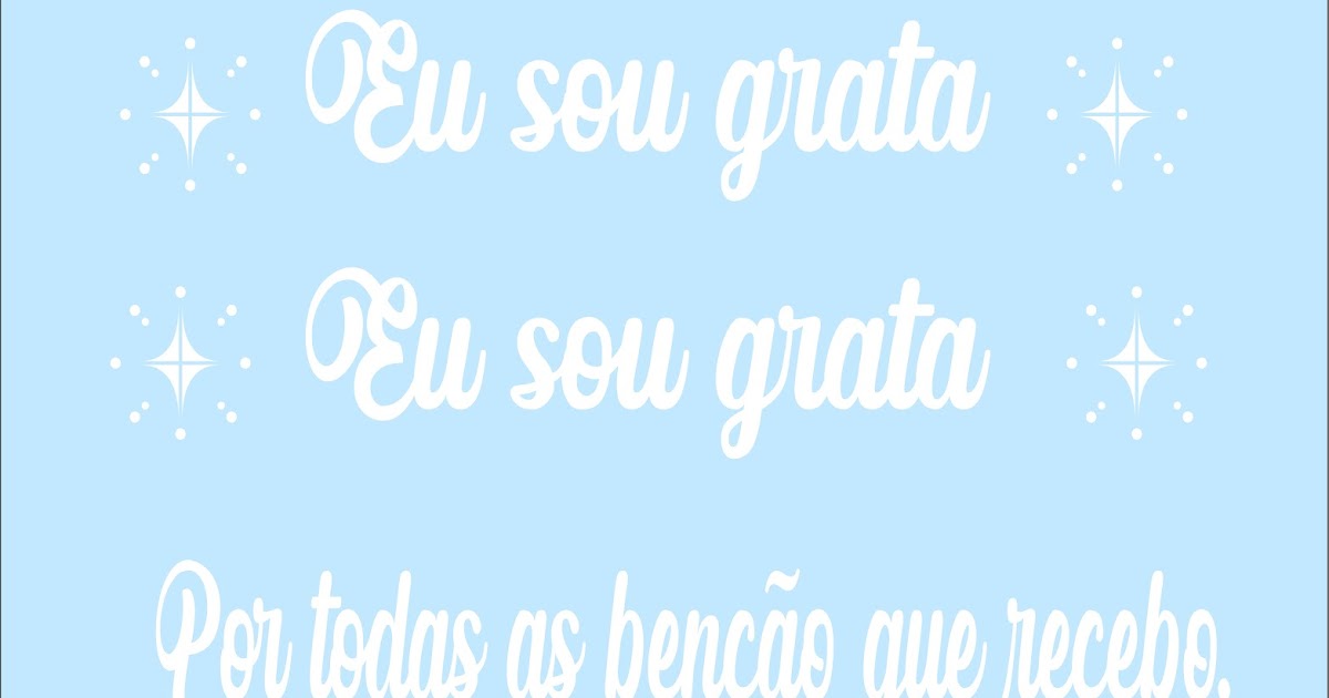 Mensagens de gratidão Sou grata Mensagens de gratidão Sou grata