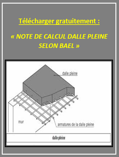 Télécharger gratuitement " NOTE DE CALCUL DALLE PLEINE SELON BAEL