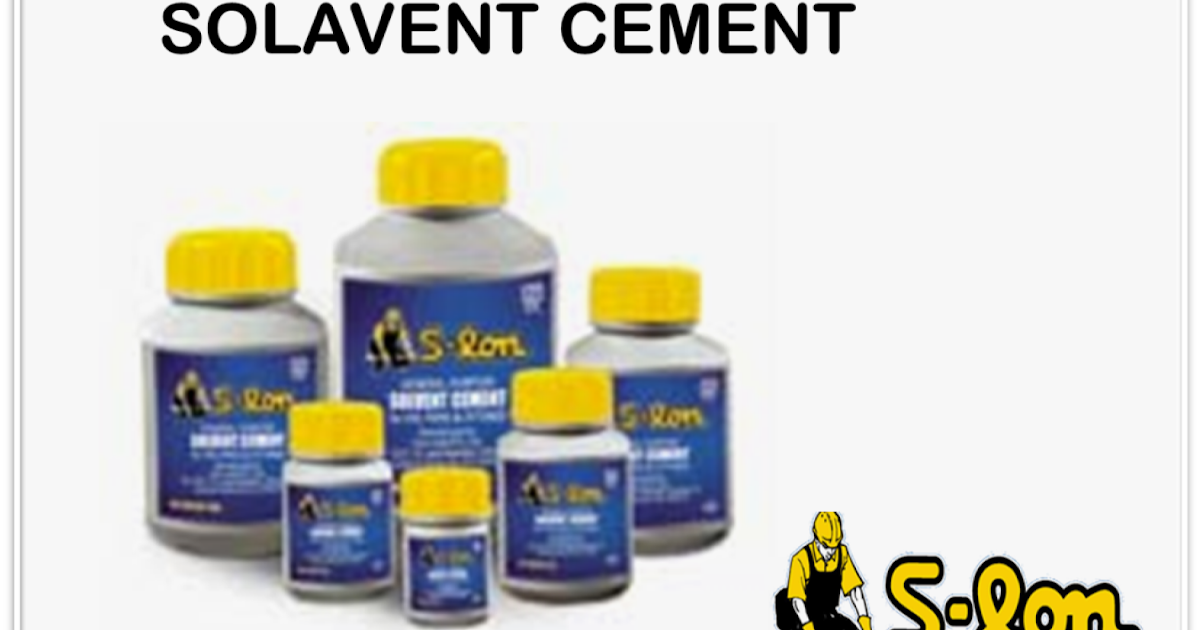 SOLVENT CEMENT