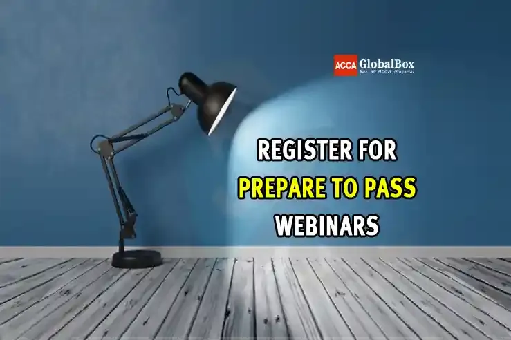 Register for Prepare to Pass Revision Webinar, Conducted by ACCA Global ...