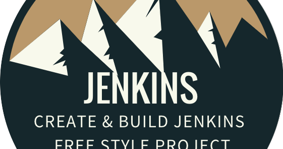 Jenkins: How to Create Builds with the Jenkins Freestyle Project ...