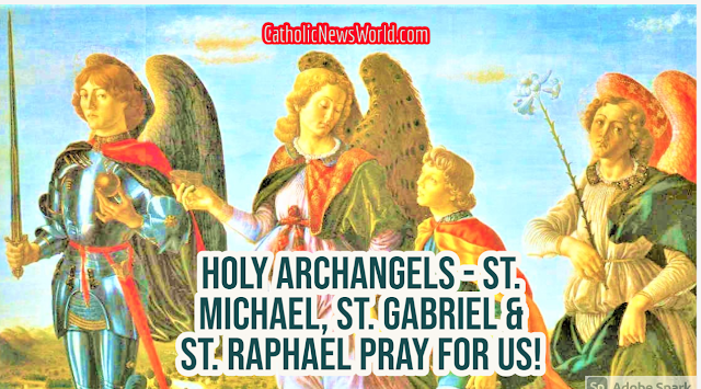 Saint September 29 : Feast of the Archangels, among 7 who Stand before ...