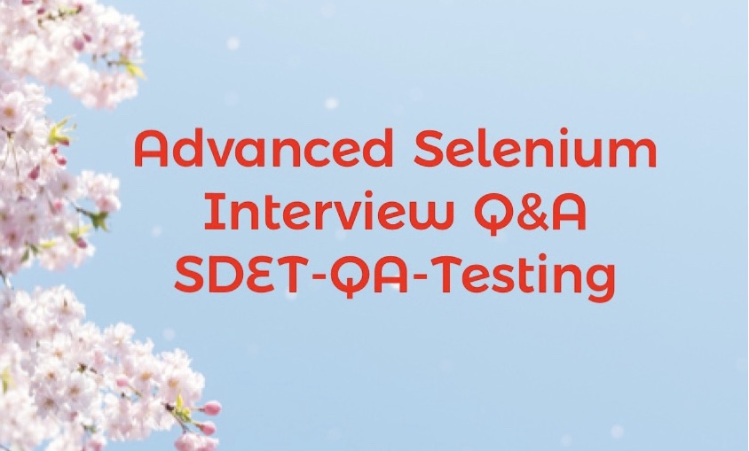 Automaters: Full Stack QA_SDET: Top 80 Advanced Selenium UI-Automation ... Automaters: Full Stack QA_SDET: Top 80 Advanced Selenium UI-Automation ...