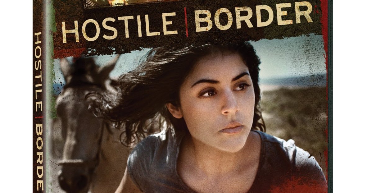 REAL MOVIE NEWS: Hostile Borders DVD Review
