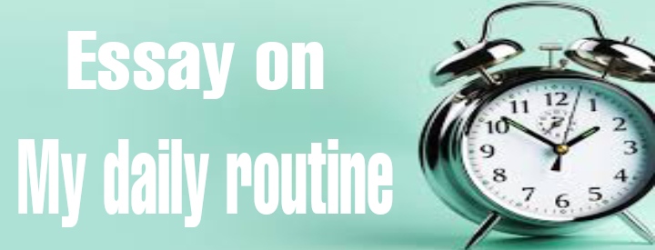 Essay On My Daily Routine Edunation19 essay-on-my-daily-routine-edunation19