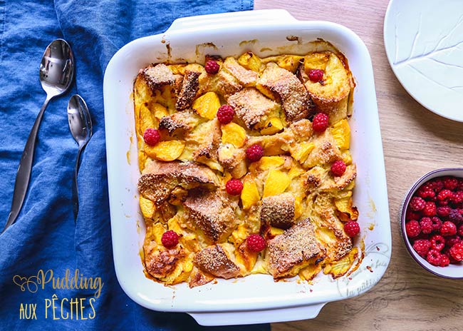Pudding aux pêches - Facile et rapide ! : Il était une fois la pâtisserie