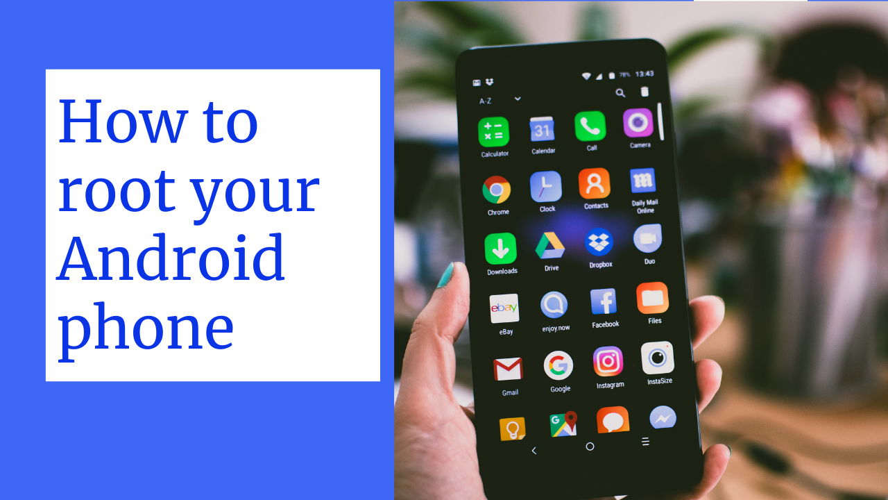 How to root your Android phone