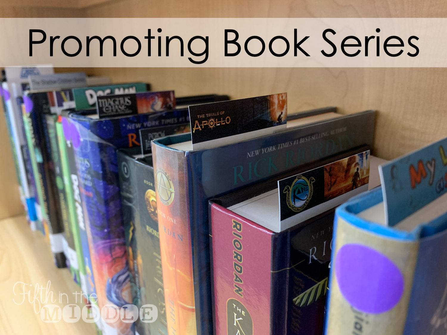 Promoting Book Series | Fifth in the Middle