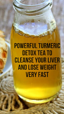 Powerful Turmeric Detox Tea To Cleanse Your Liver & Lose Weight Fast ...