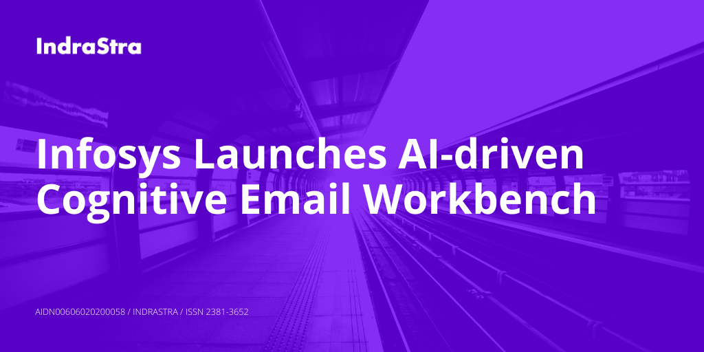 Infosys Launches AI-driven Cognitive Email Workbench