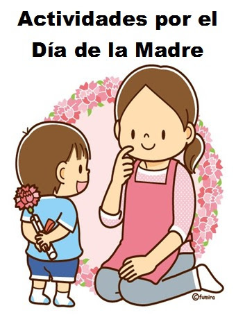 Materiales Educativos. PE: Actividades Día de la Madre