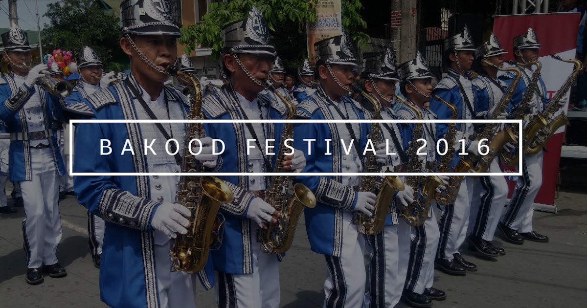 Bakood Festival 2016 Musiko, “The Grandest Marching Band Parade in the ...