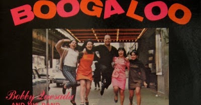 SALSA CUERO Y BONGO : BOBBY QUEZADA BOOGALOO EN EL BARRIO