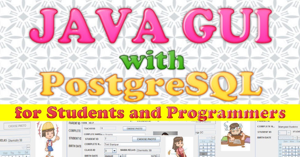 Software Developer And Writer Java Gui With Postgresql A Practical Approach To Build Database