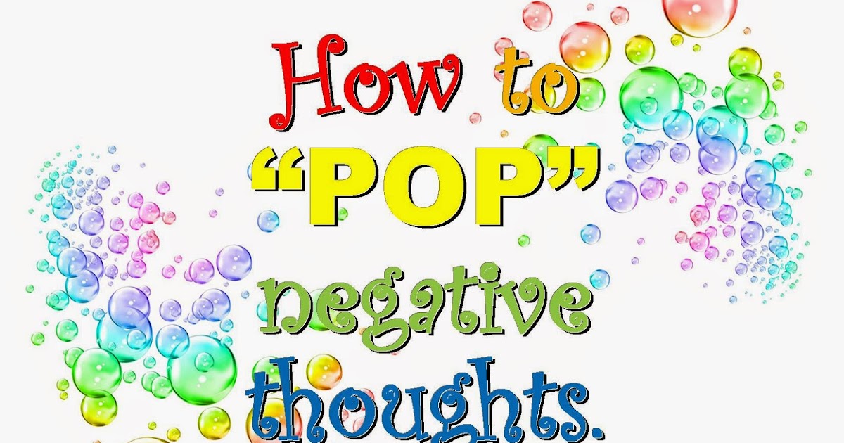 Pathways to Peace Counseling: How to "POP" negative thoughts.
