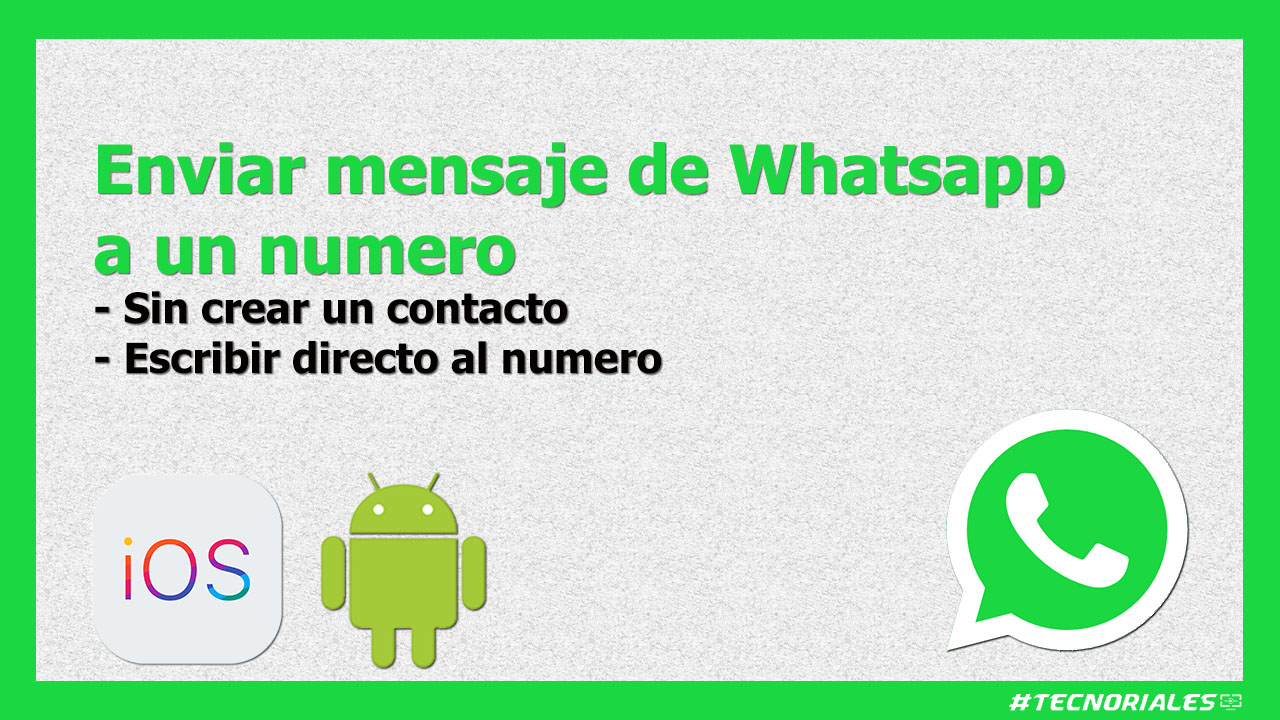 Como enviar mensajes de whatsapp sin agregar contactos
