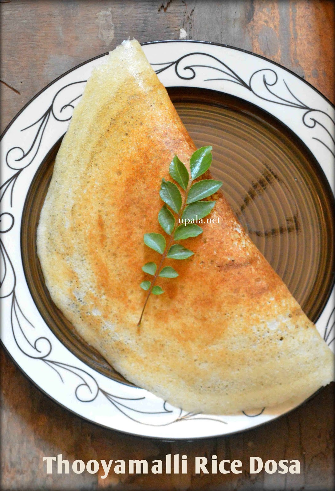 Upala: Thooyamalli/Thuyamalli Rice Dosa