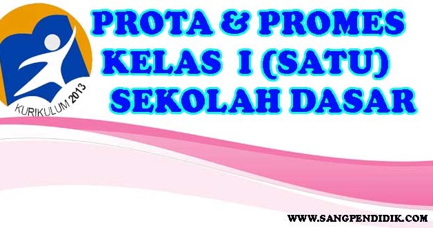 PROTA DAN PROMES (PROSEM) KELAS I SD - Sang Pendidik