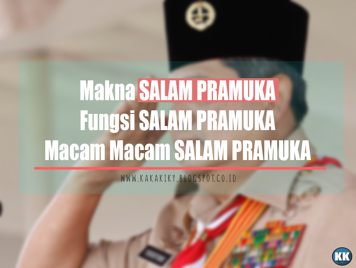 Apa Itu Salam Pramuka, Fungsi Salam Pramuka, Dan Macam-Macam Salam Pramuka - Kumpulan Materi Pramuka