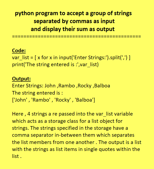 Data W Dash Python Program To Accept A Group Of Strings Separated By Commas As Input And