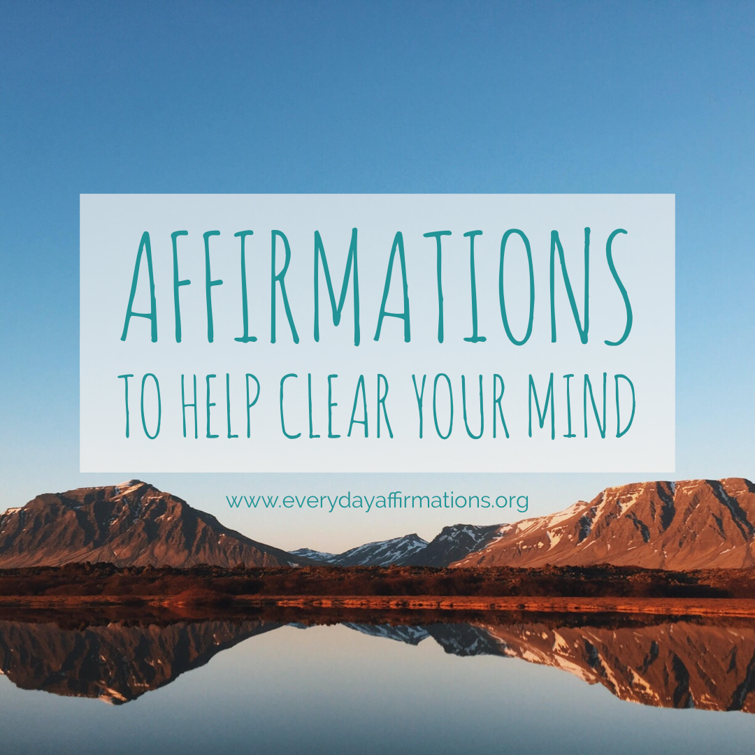 12 sweet Affirmations to help clear your mind