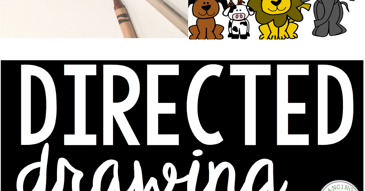 Dancing into First: Directed Drawing