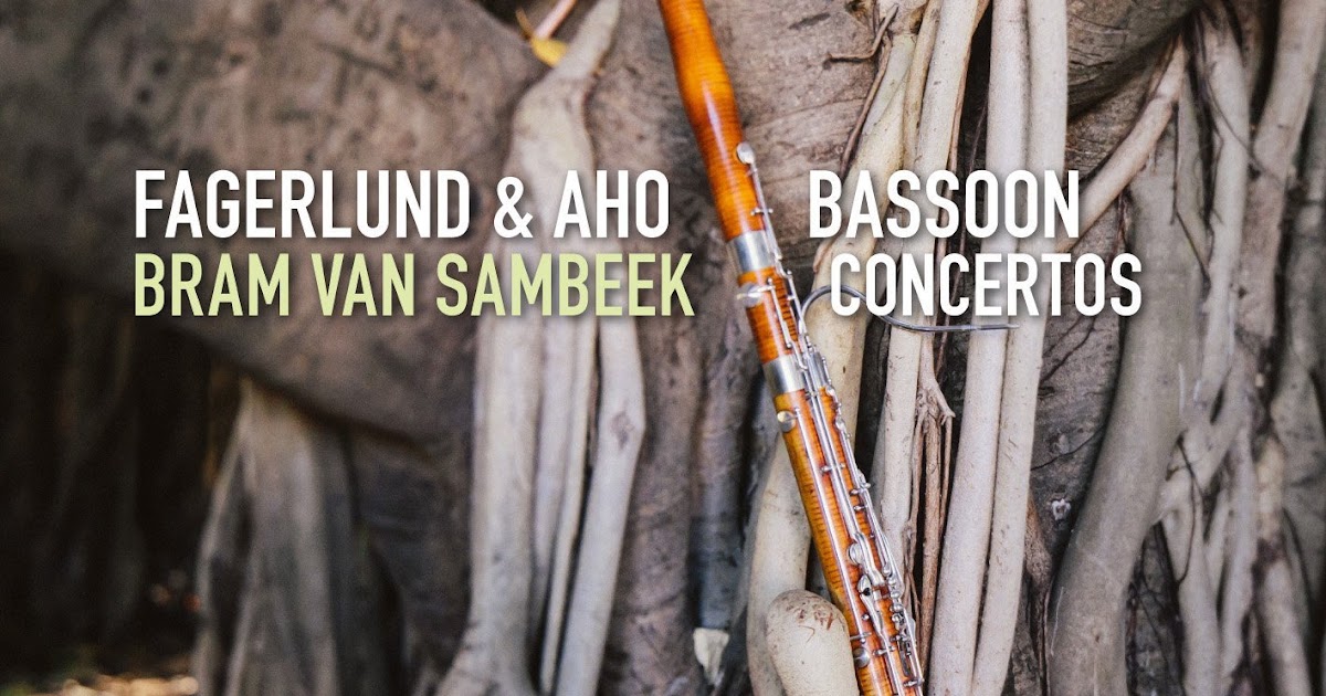 The Classical Reviewer: Some tremendous works for bassoon and orchestra ...