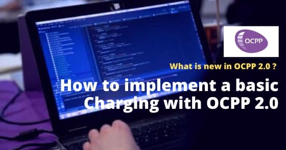 How to implement basic charging with OCPP 2.0 | Open Charge Point ...