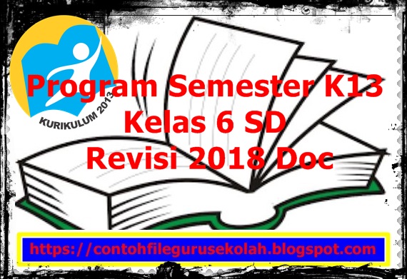 Contoh Program Semester K13 Kelas 6 SD Revisi 2018 Doc - Data Guru