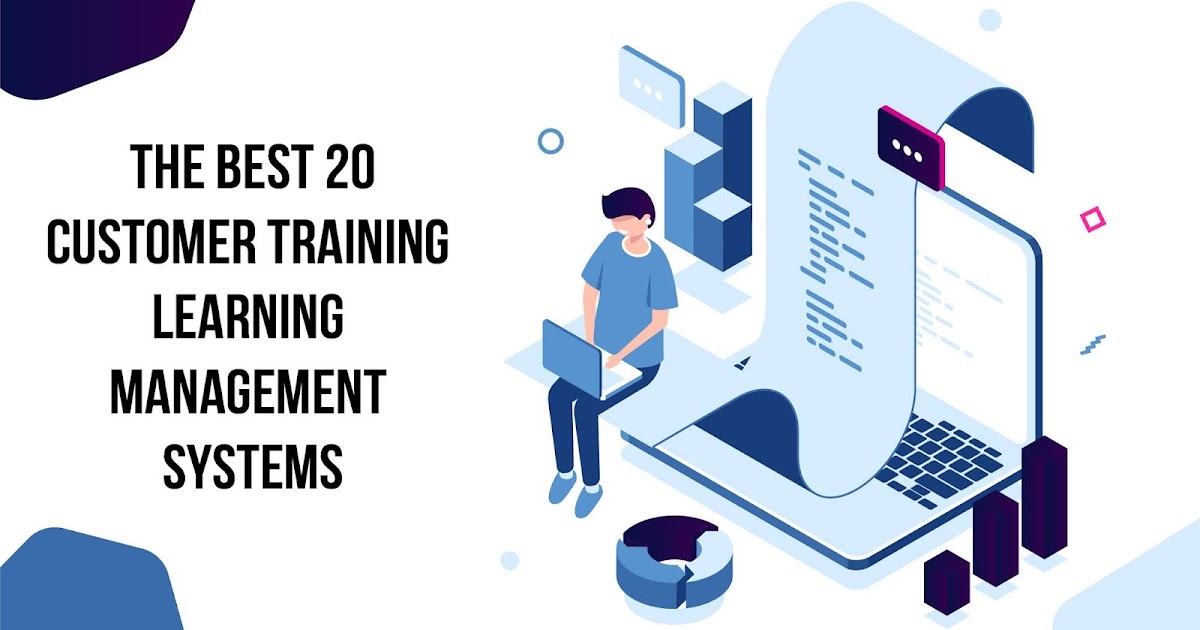 The Best 20 Customer Training Learning Management Systems
