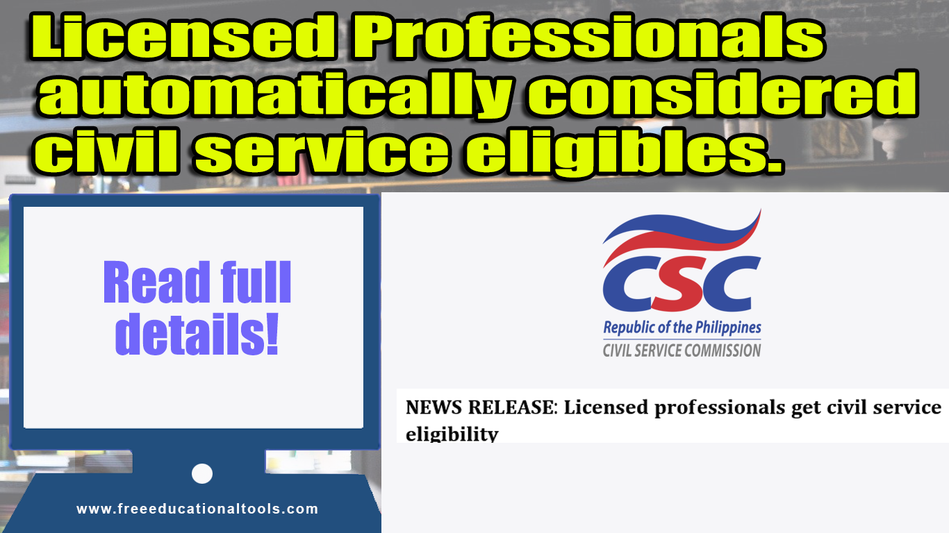 CSC said, Licensed Professionals get Civil Service Eligibility