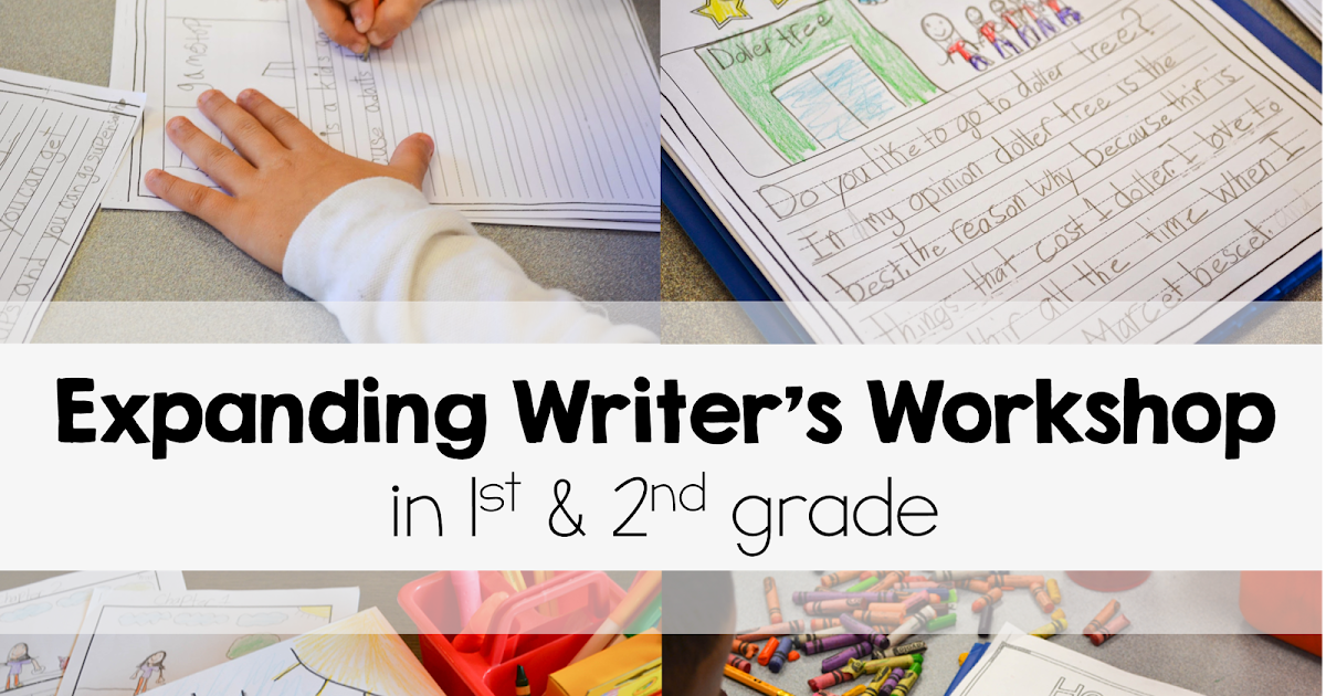 Expanding Writer s Workshop In First And Second Grade Thank God It s Expanding Writer s Workshop In First And Second Grade Thank God It s