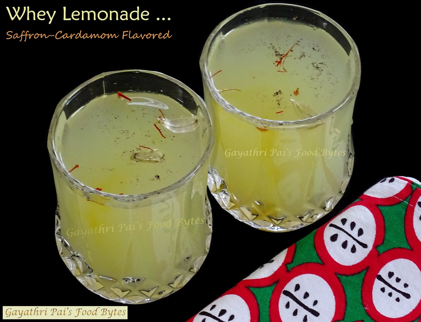 Gayathri Pai's Food Bytes: Saffron- Cardamom flavored Whey Lemonade ...