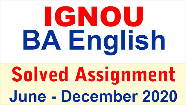 IGNOU BA English Assignment 2020 20 My Exam Solution ignou-ba-english-assignment-2020-20-my-exam-solution