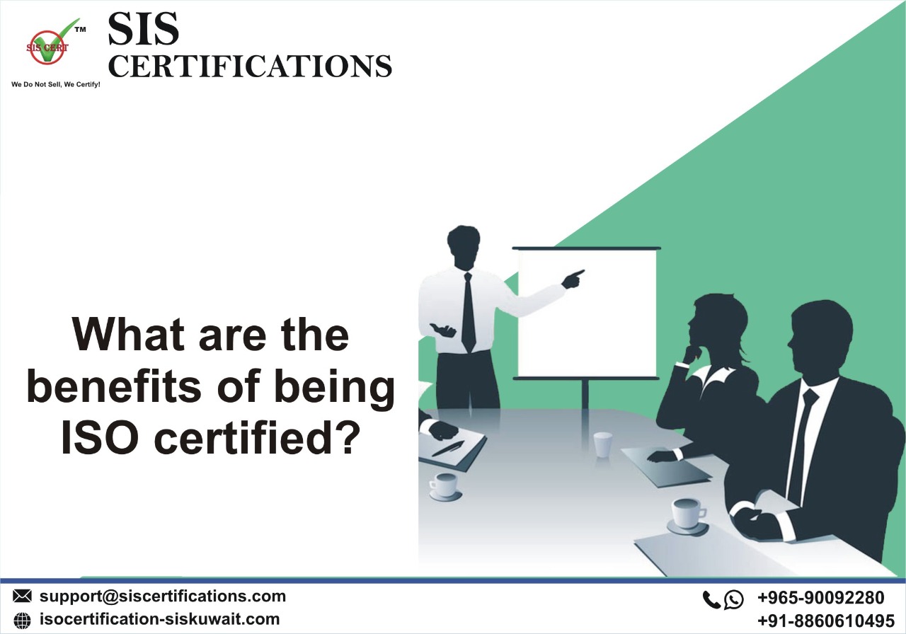 What are the benefits of being ISO certified?
